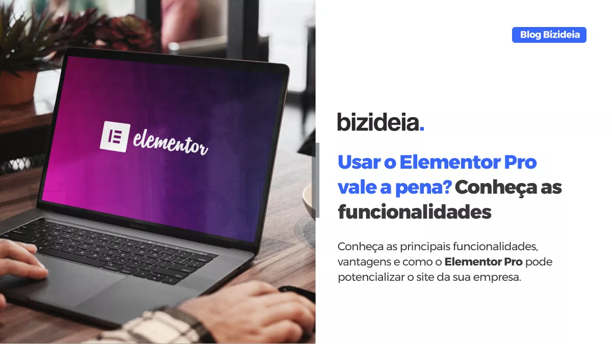 Usar o Elementor Pro vale a pena?